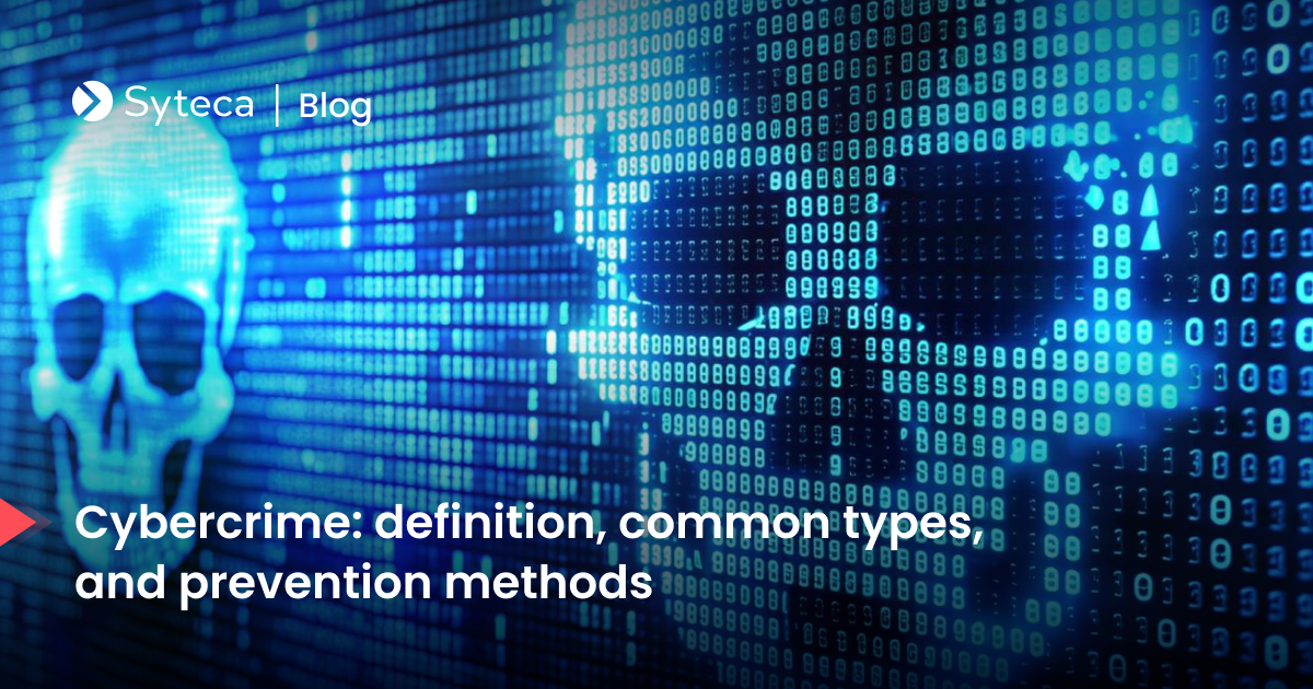 What Is Cybercrime? | Syteca